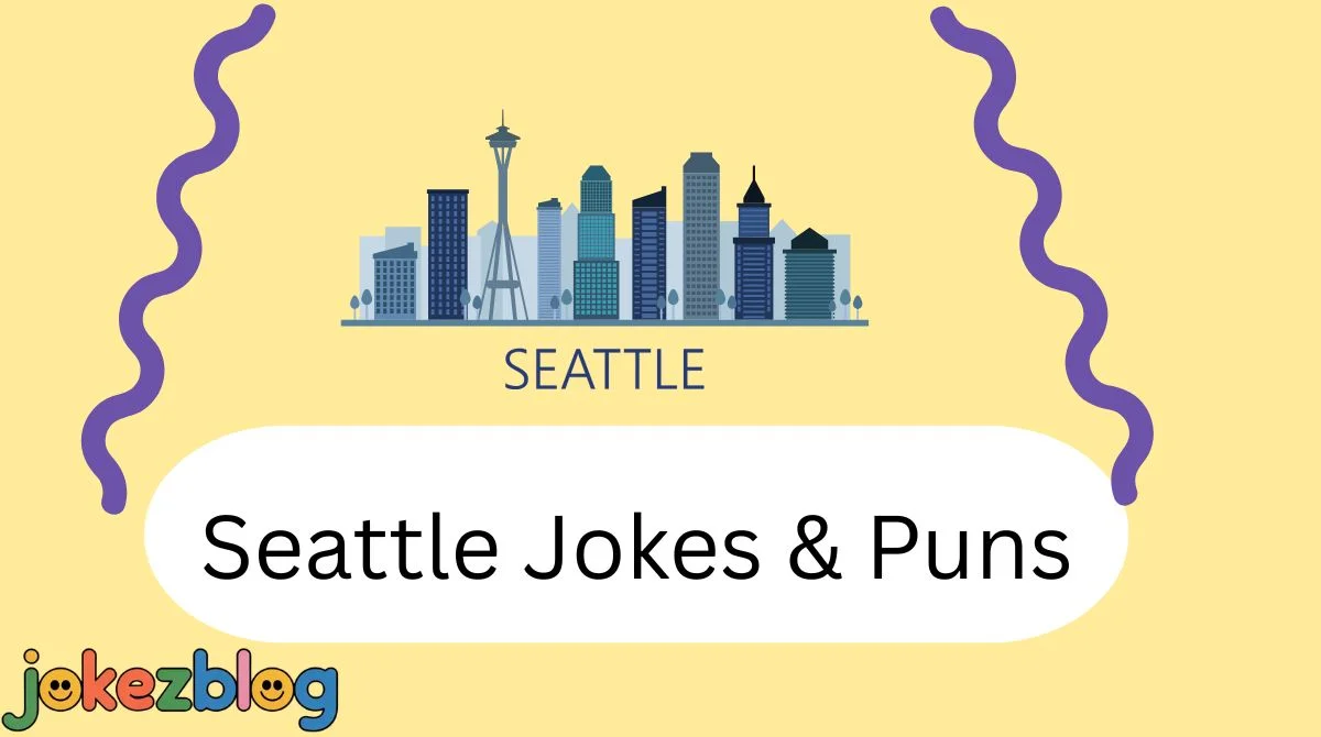 145+ Seattle Jokes & Puns That Are Rain-solutely Funny ☔😂